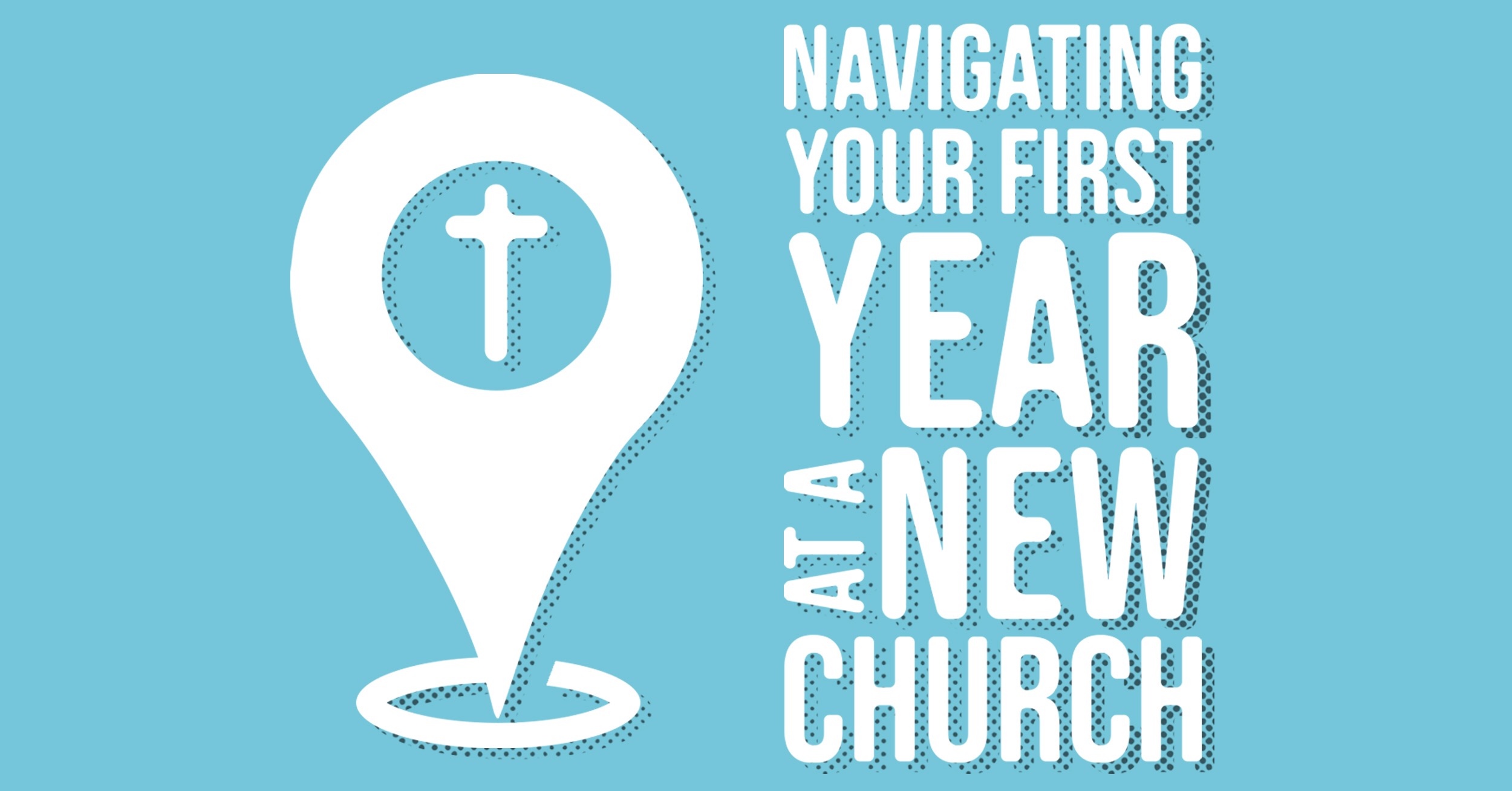 TLH097: Navigating your first year at a new church - The Longer Haul TLH097: Navigating your first year at a new church - The Longer Haul